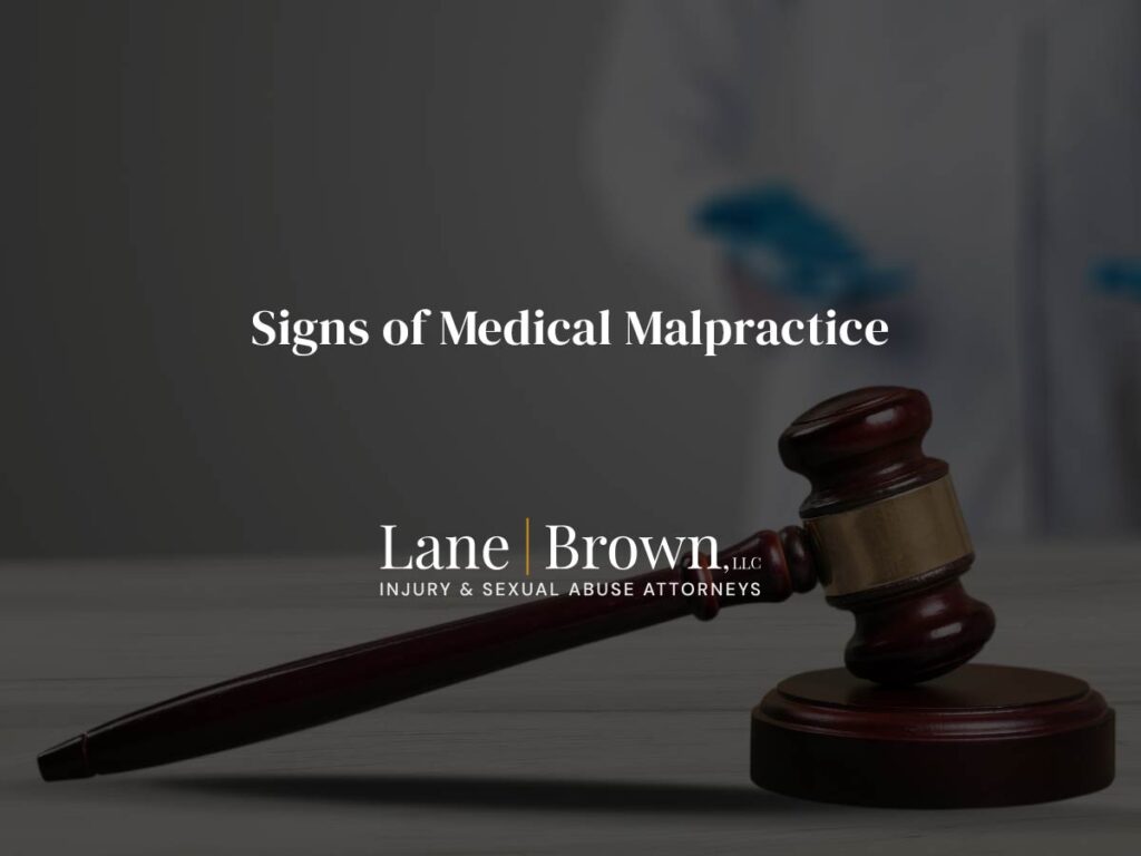 Signs of Medical Malpractice | Lane Brown, LLC